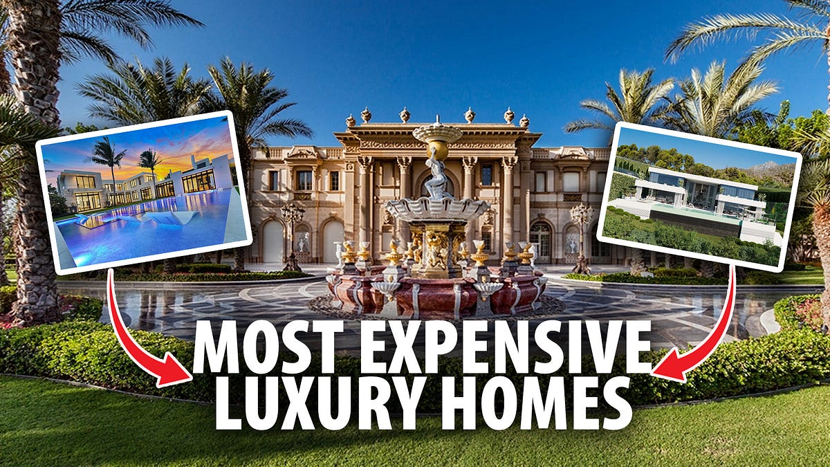 Most Expensive Luxury Homes 2023. Think. Continue thinking. Now stop ...