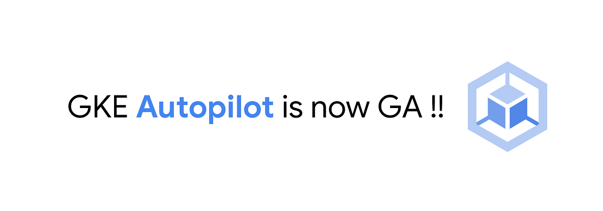 GKE Autopilot is here, but not for everyone, for now... | by Tomáš ...