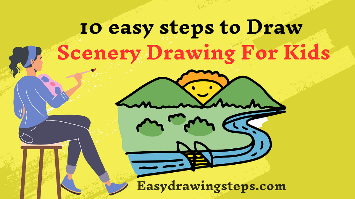 10 easy steps to draw Scenery Drawing For Kids | by Sagar rukmana patil ...