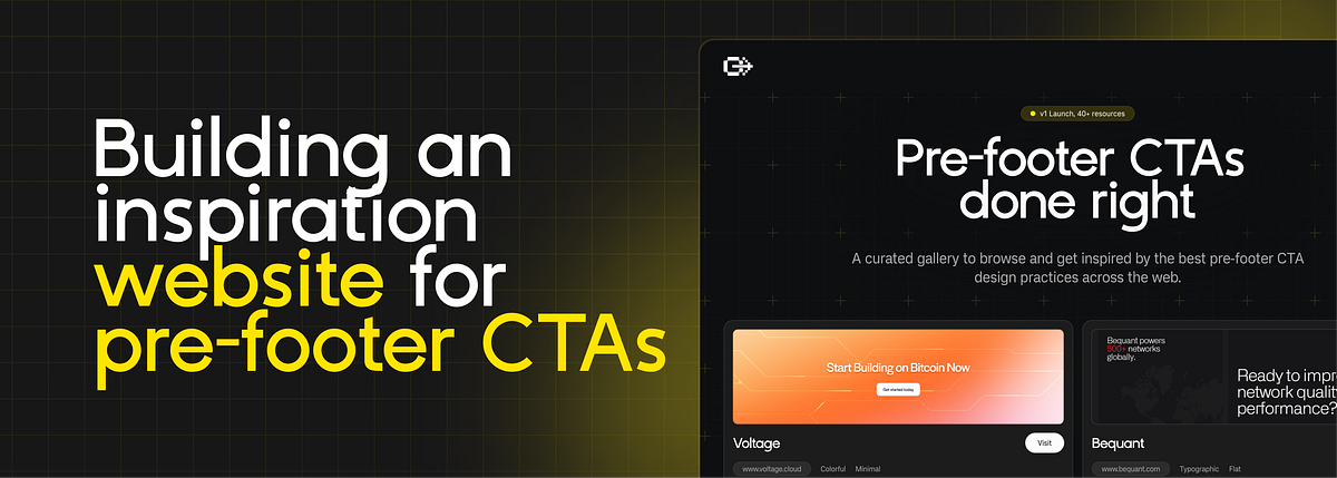 I Built An Inspiration Website For Pre-Footer CTAs | by Sharanya ...