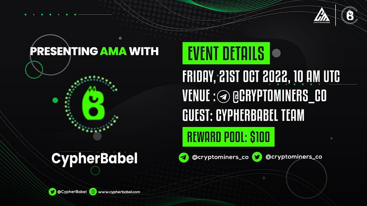 AMA Recap: CRYPTO MINERS X CYPHER BABEL | by CRYPTO MINERS | Medium