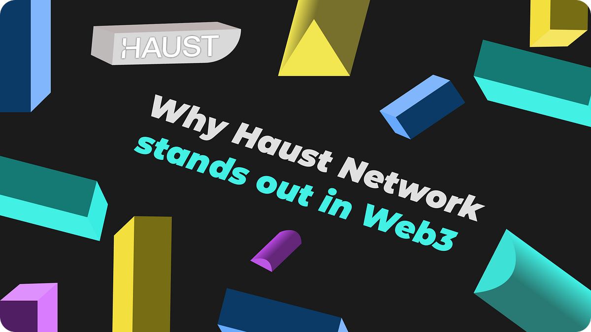 5 reasons why Haust Network stands out in Web3 | by ilil | Oct, 2024 ...