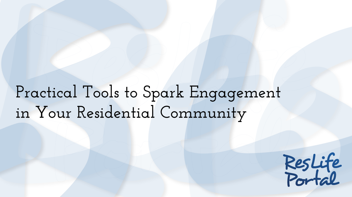 Practical Tools to Spark Engagement in Your Residential Community | by ...