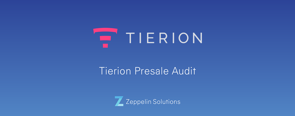 Tierion Presale Audit. The Tierion team asked us to review and… | by ...