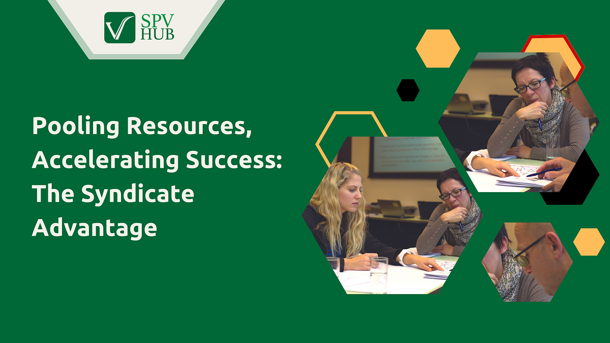 Pooling Resources, Accelerating Success: The Syndicate Advantage | by SPVHUB | Medium