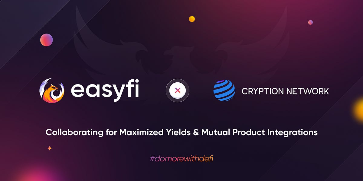 EasyFi Network Partners with Cryption Network | by EasyFi Network ...