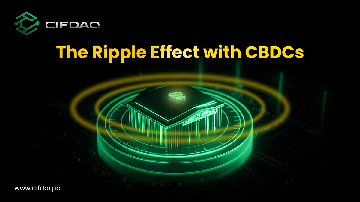 The Ripple Effect: Transformation of the Cryptocurrency Landscape through CBDCs | Medium