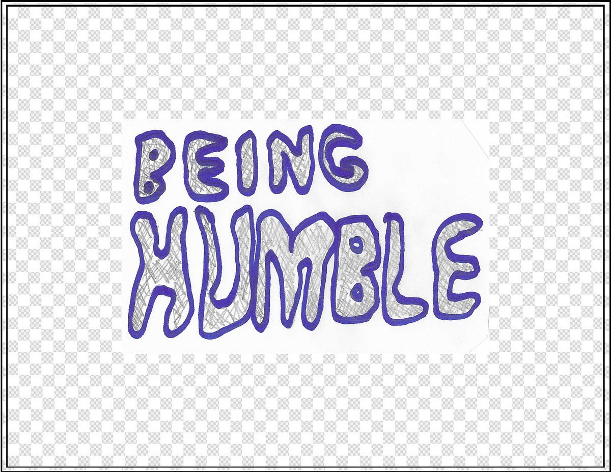 Being Humble - Paper Poetry - Medium