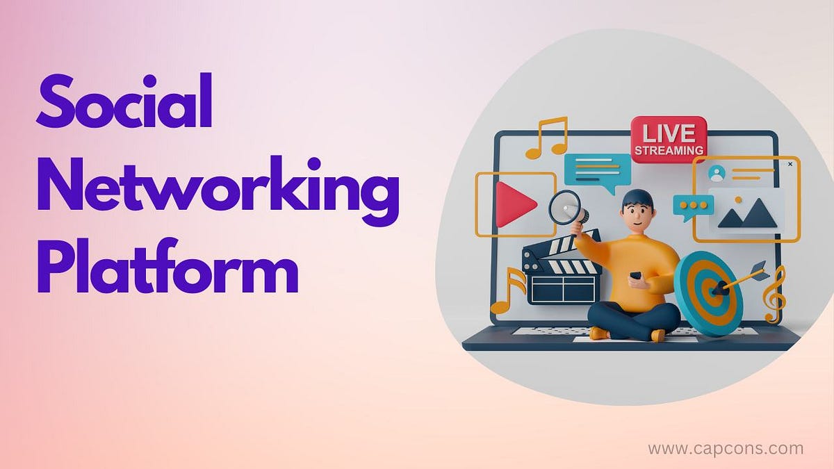 A revolutionary social networking platform | by Capcons | Medium