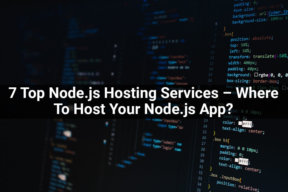 7 Top Node.js Hosting Services — Where To Host Your Node.js App | by App Developers Near Me ...