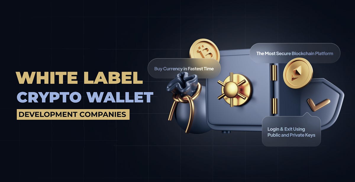Top 10 White Label Crypto Wallet App Development Companies | Coinmonks