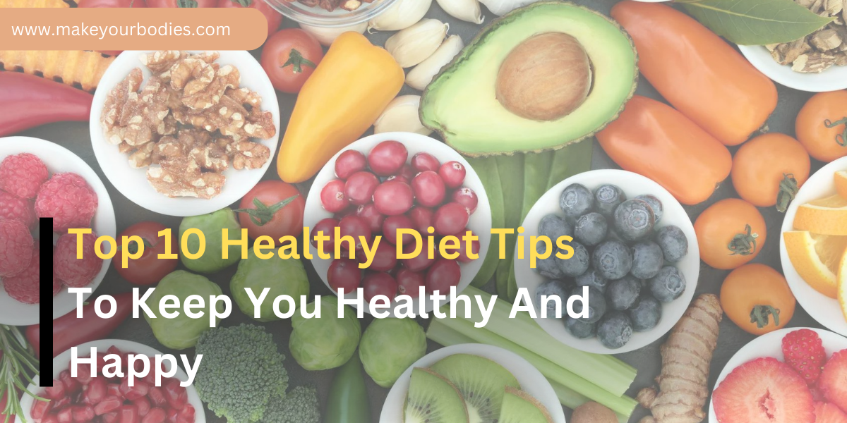 TOP 10 Healthy Diet Tips - Muhammadfaizankhan - Medium