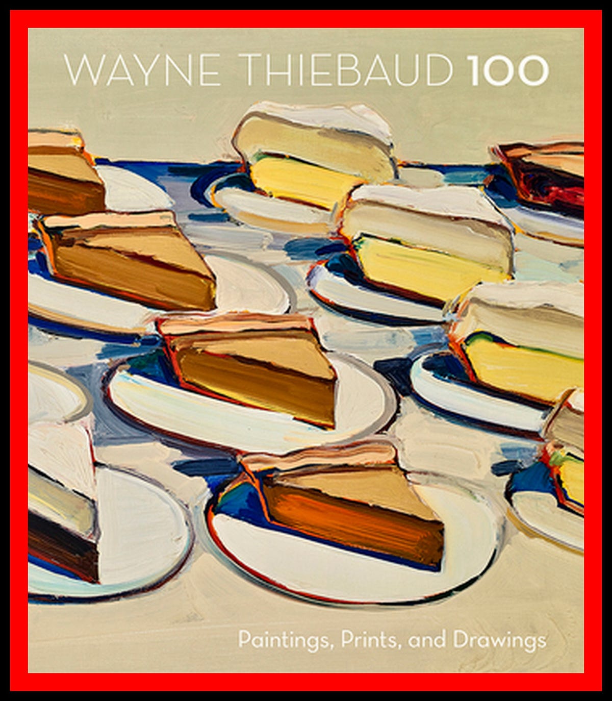 Read Ebook Wayne Thiebaud 100 Paintings Prints and Drawings | by ...