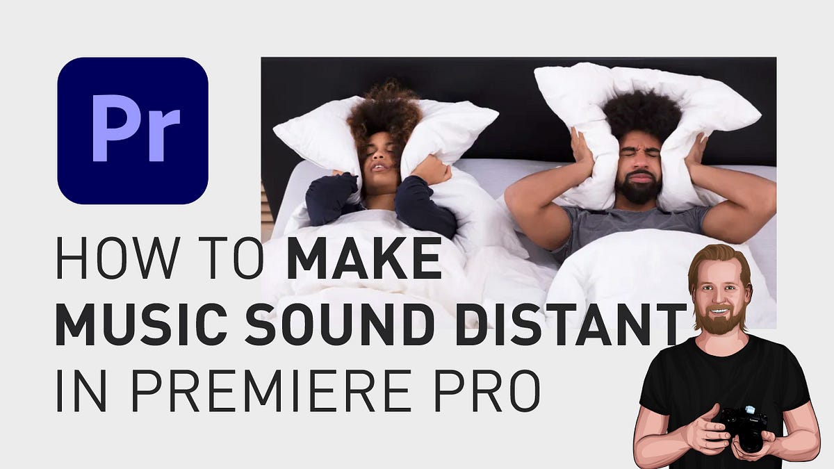 How to make music sound distant in Premiere Pro | by David Lindgren ...