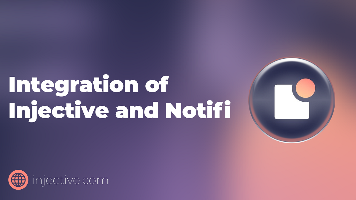 Integration of Injective and Notifi | by sleep | Medium