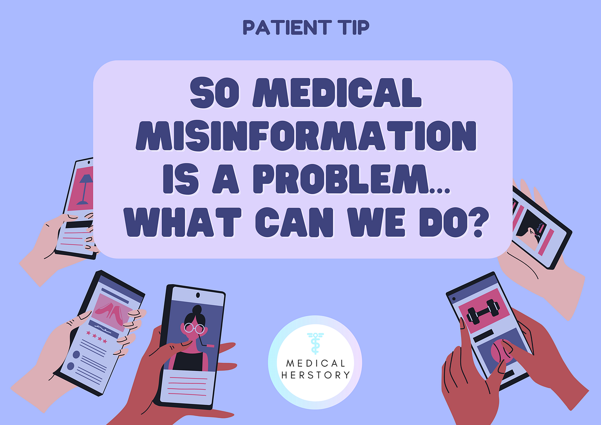 So Medical Misinformation is a Problem… What Can We Do? | by Medical ...