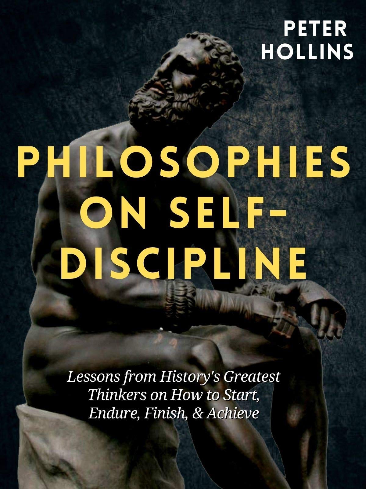 [DOWNLOAD] Philosophies on Self-Discipline: Lessons from History’s ...
