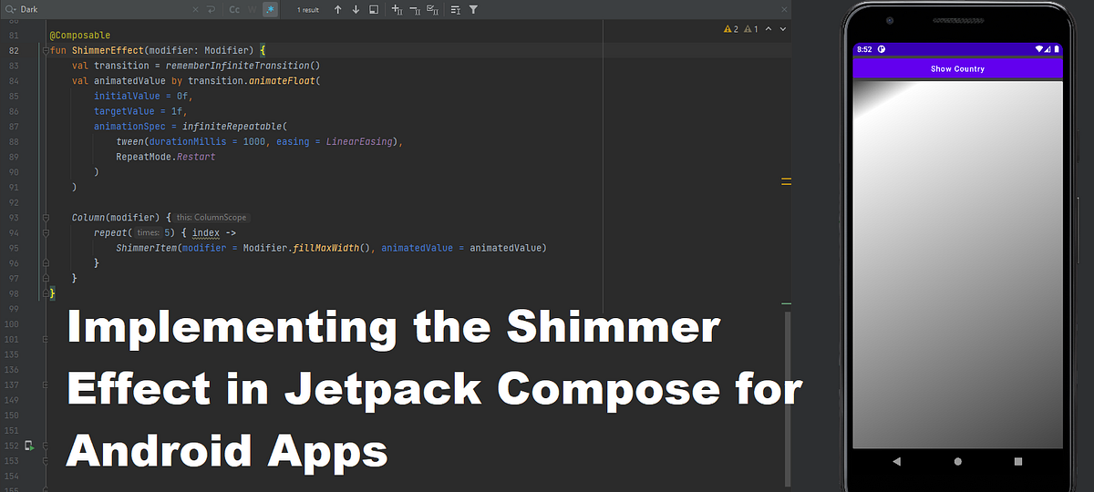 Implementing the Shimmer Effect in Jetpack Compose for Android Apps | by Dheeraj Singh Bhadoria ...