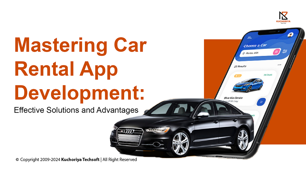 Mastering Car Rental App Development: Effective Solutions and ...