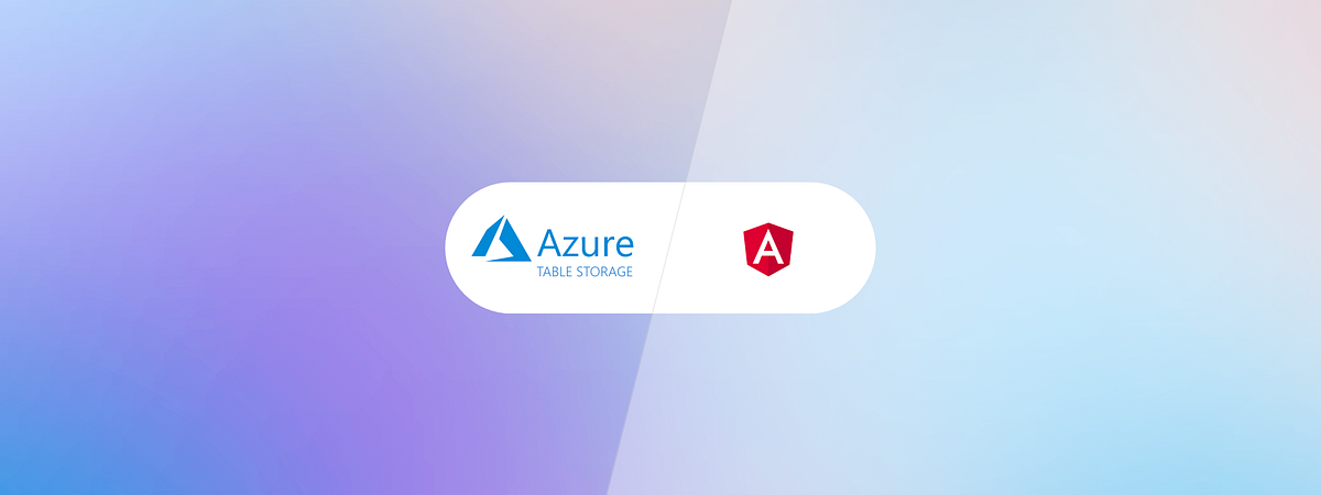 Azure table storage: pagination in Angular | by Anna Melashkina ...