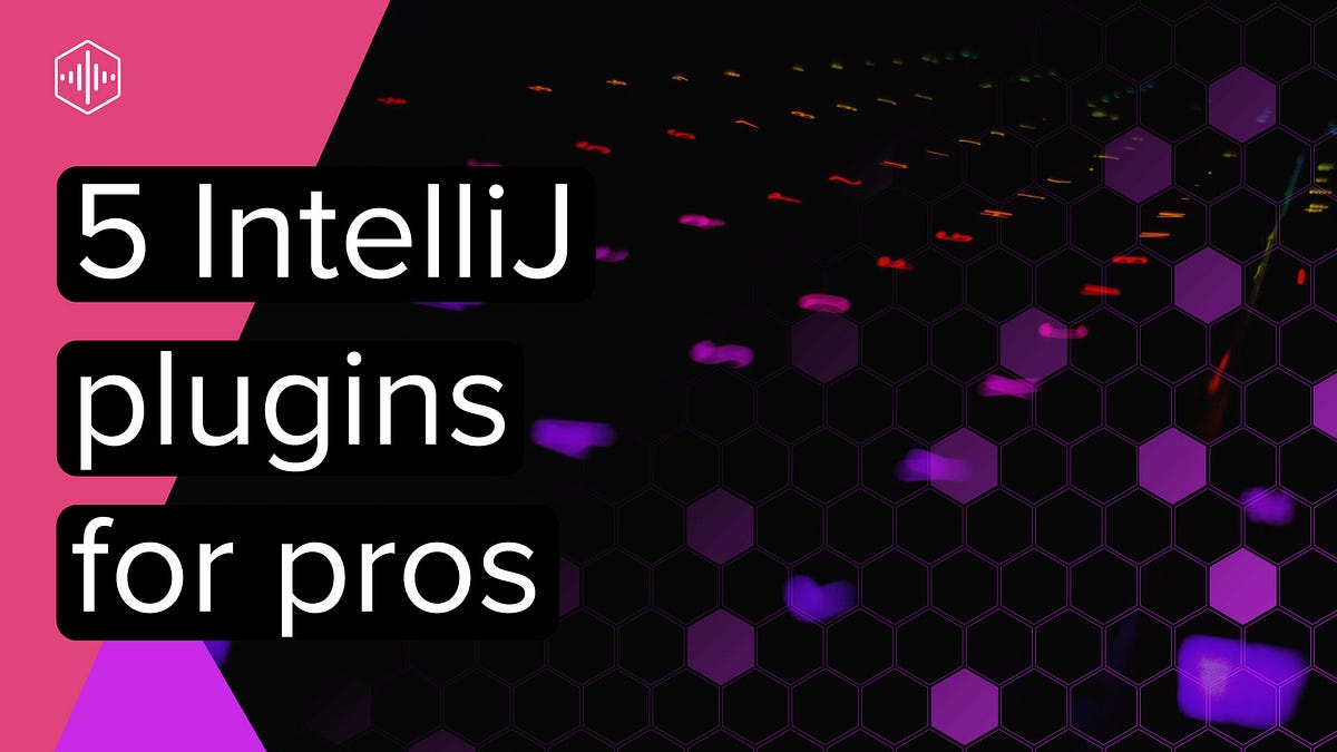 5 IntelliJ Plugins for Pros | Geek Culture