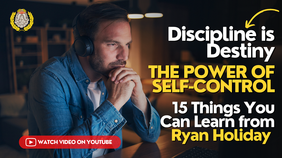 “Discipline is Destiny: The Power of Self-Control” by Ryan Holiday | by ...