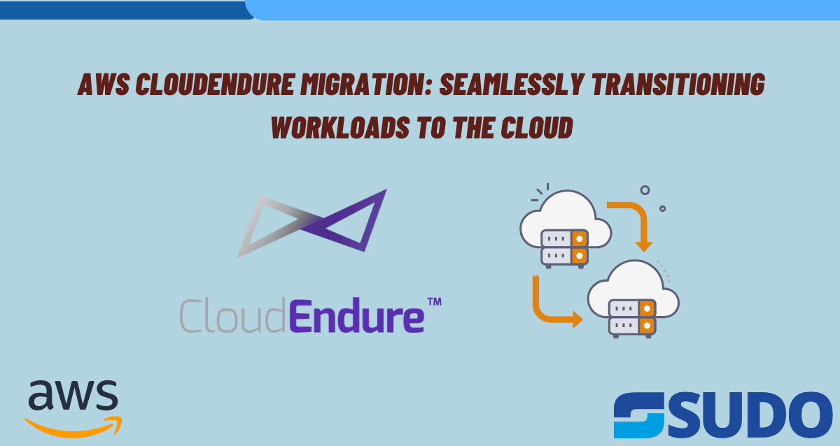 AWS CloudEndure Migration: Seamlessly Transitioning Workloads to the Cloud | by Sidrasaleem ...