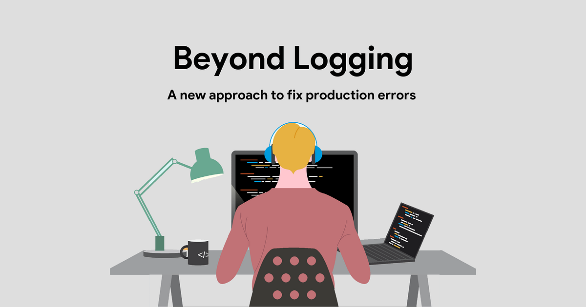 Beyond Logging: A new approach to fix production errors | by Venki | errsole | Sep, 2023 | Medium