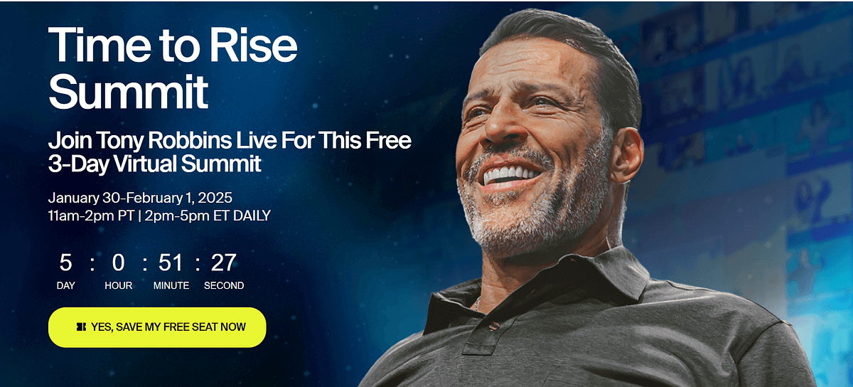 Time to Rise Free Virtual Summit by Tony Robbins: Jan 30 — Feb 1, 2025 ...