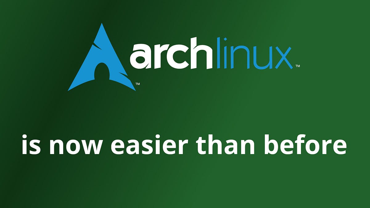 Solving Distro Hopping by Building The Ultimate Arch | by Pat Alcala | ILLUMINATION | Medium