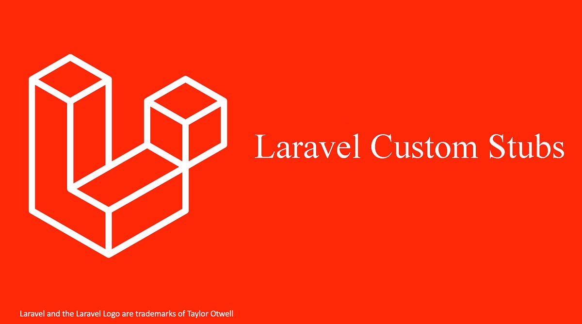 Laravel Custom File Stubs. Create your own starter template file… | by Nikesh Bahadur Adhikari ...