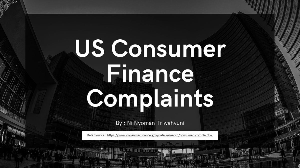 [Mini Project] Data Visualization — US Consumer Finance Complaints | by Yuni-version | Towards Dev