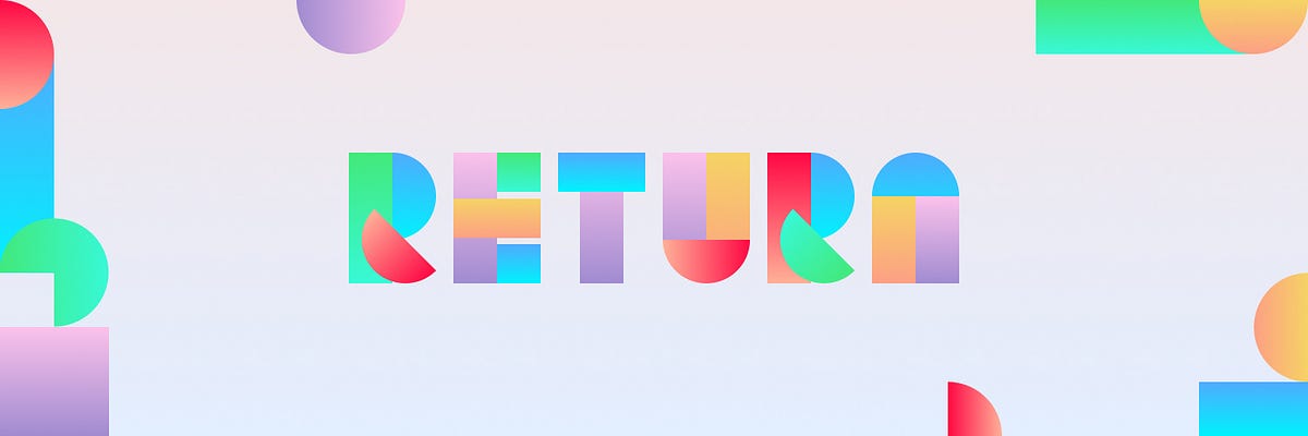 Introducing Return. Return Protocol is going live in Q4… | by Return ...