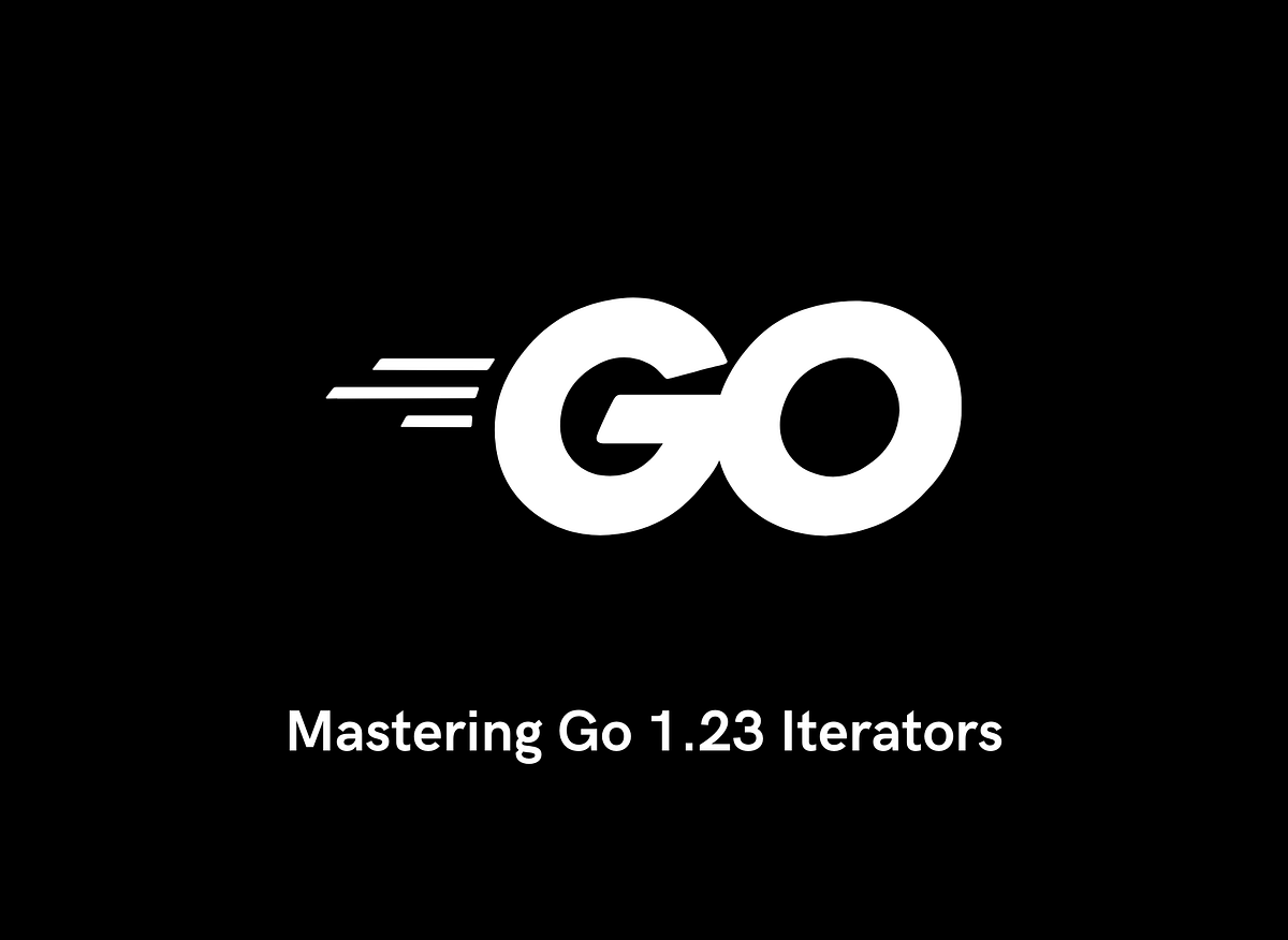 Go 1.23 Iterator Basics Tutorial & Explanation | Stackademic