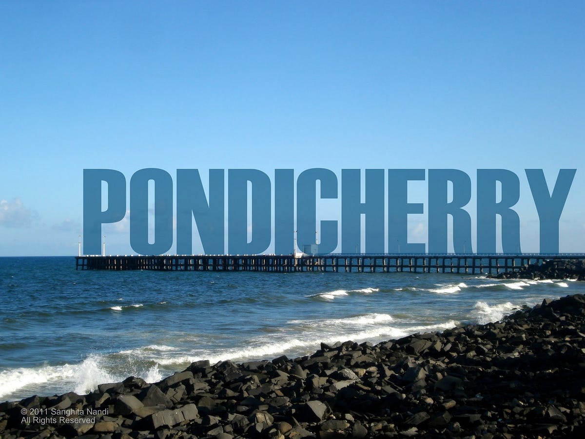 Pondicherry — Where India meets France | by Travel Tips | Medium