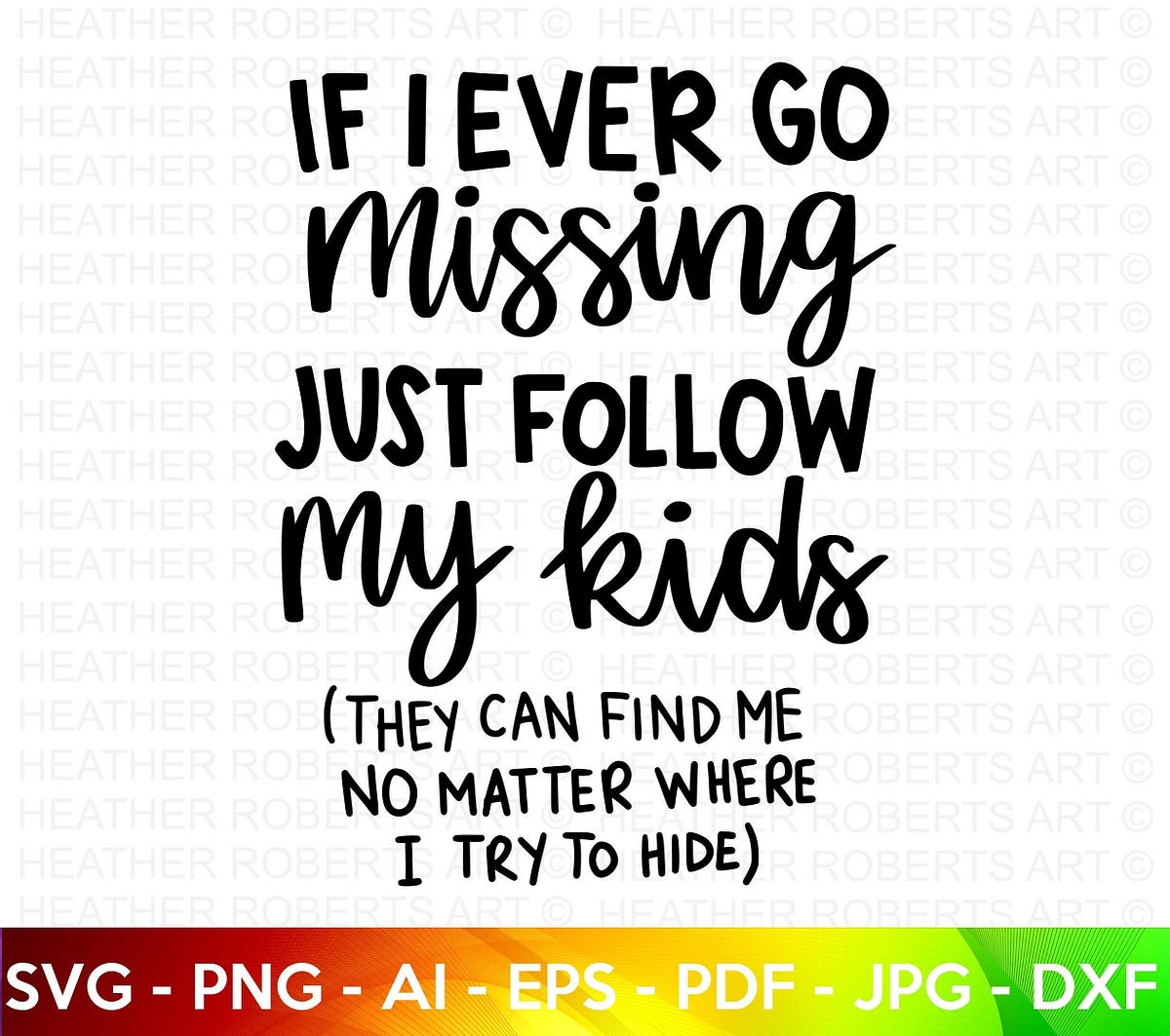 If I Ever Go Missing SVG, Funny Mom SVG, Sarcastic Mom svg, Hot Mess ...