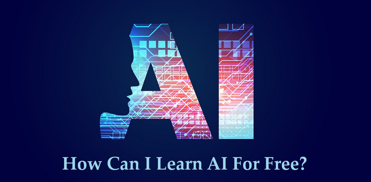 How to Learn AI for Free: A Practical Guide | by UniAthena11 | Oct ...