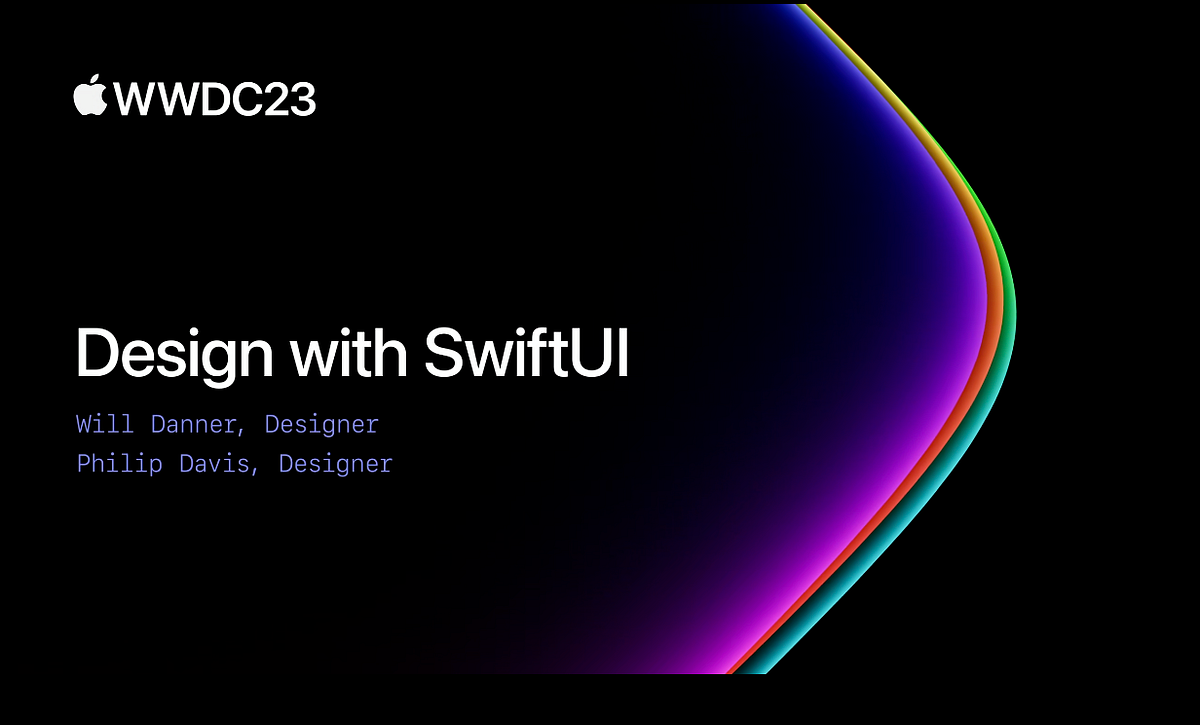Design with SwiftUI. 안녕하세요, 금요 괴물 태끼입니다. 오늘은 WWDC23: Design… | by taekki | Medium