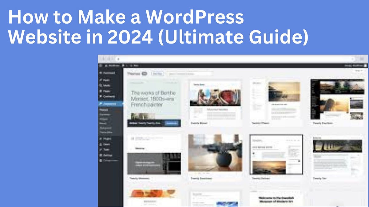 How to Make a WordPress Website in 2024 (Ultimate Guide) | by aaron ...