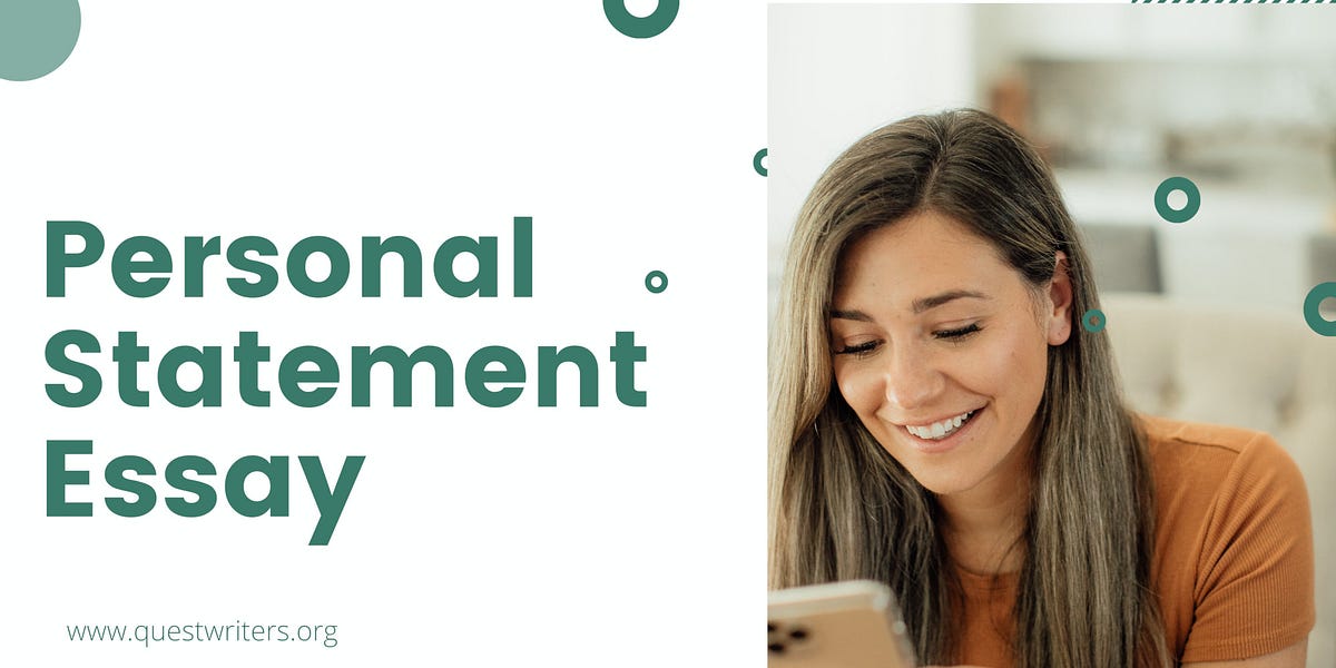 Personal Statement Essay. A personal statement essay enhances… | by ...