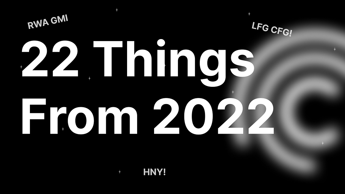 22 things from 2022. What a year! | by Lucas Vogelsang | Centrifuge ...