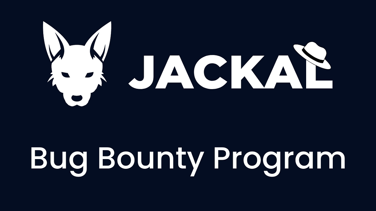 Announcement: Jackal Protocol Bug Bounty Program | by Jackal Protocol | Medium