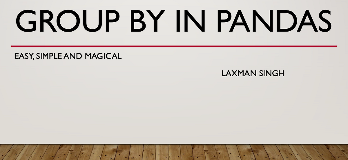 Pandas : Group by data as easy as it is | by Laxman Singh | MLearning ...