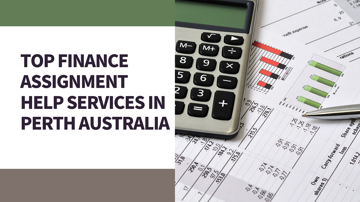 Top Finance Assignment Help Perth Australia | Medium