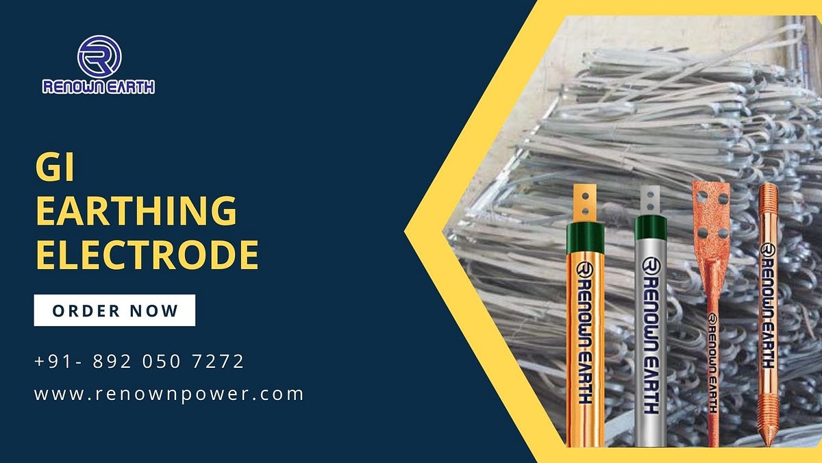 What is the process of preparing a hot-dip gi earthing electrode? | by ...