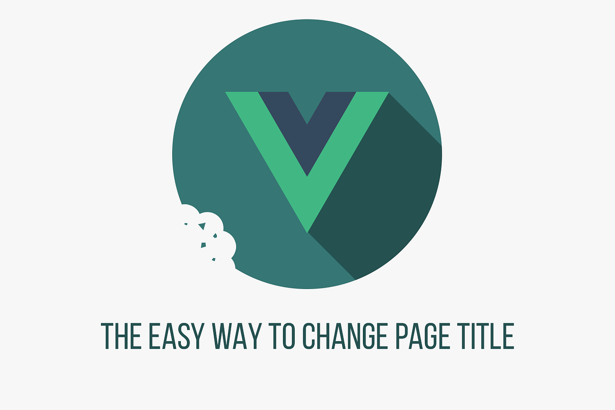 The Easy Way to Change Page Title in Vue | by Taha Shashtari | Medium