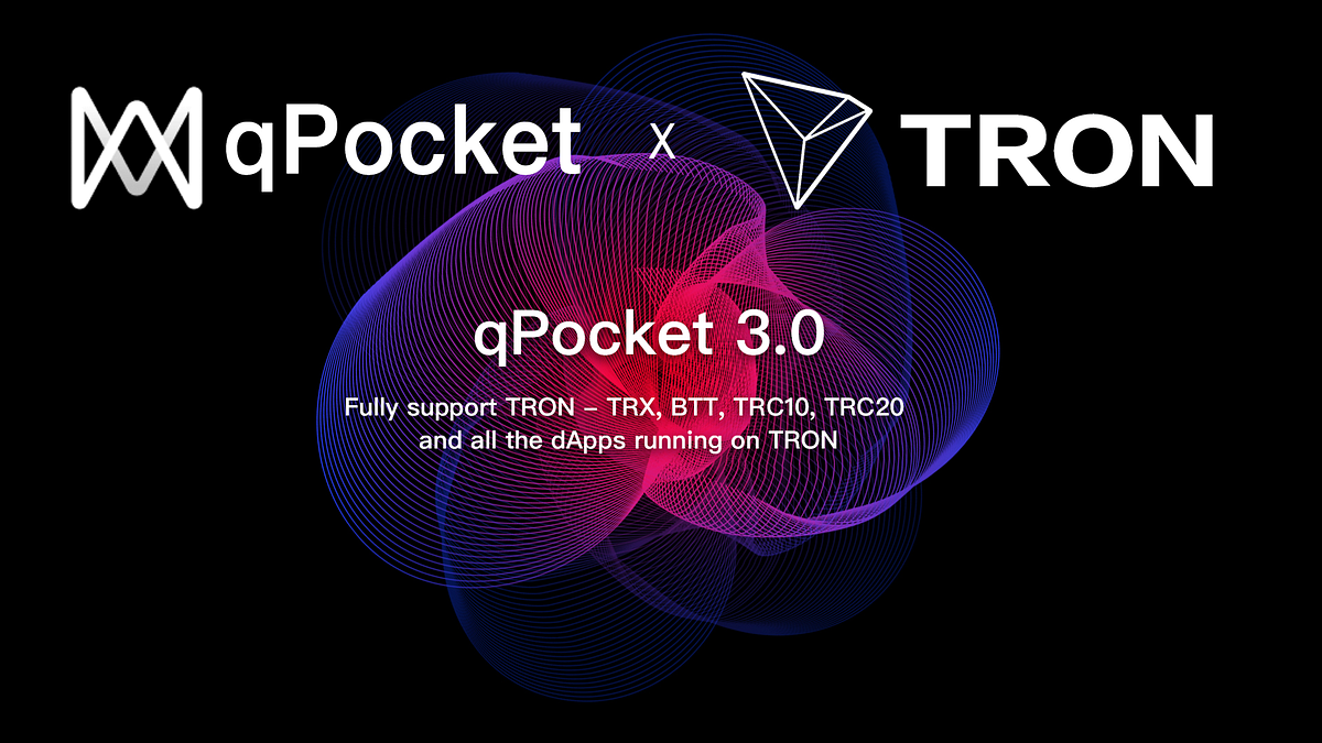 qPocket 3.0 is now Supporting TRON | by qPocket | Medium