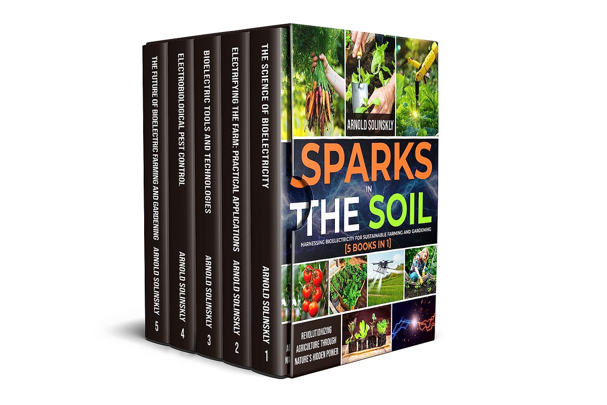 [READ] Sparks in the Soil: Harnessing Bioelectricity for Sustainable ...