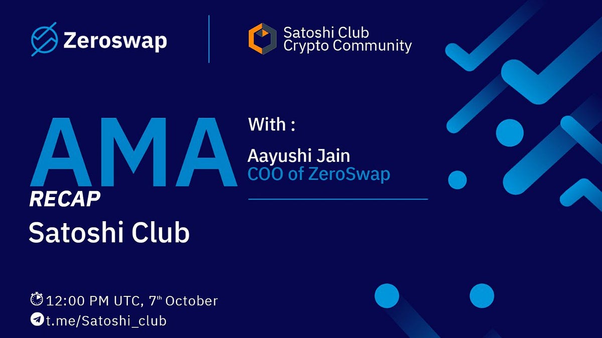 ZeroSwap Satoshi Club AMA Recap. We’re back again with another AMA —… | by ZeroSwap | ZeroSwap ...