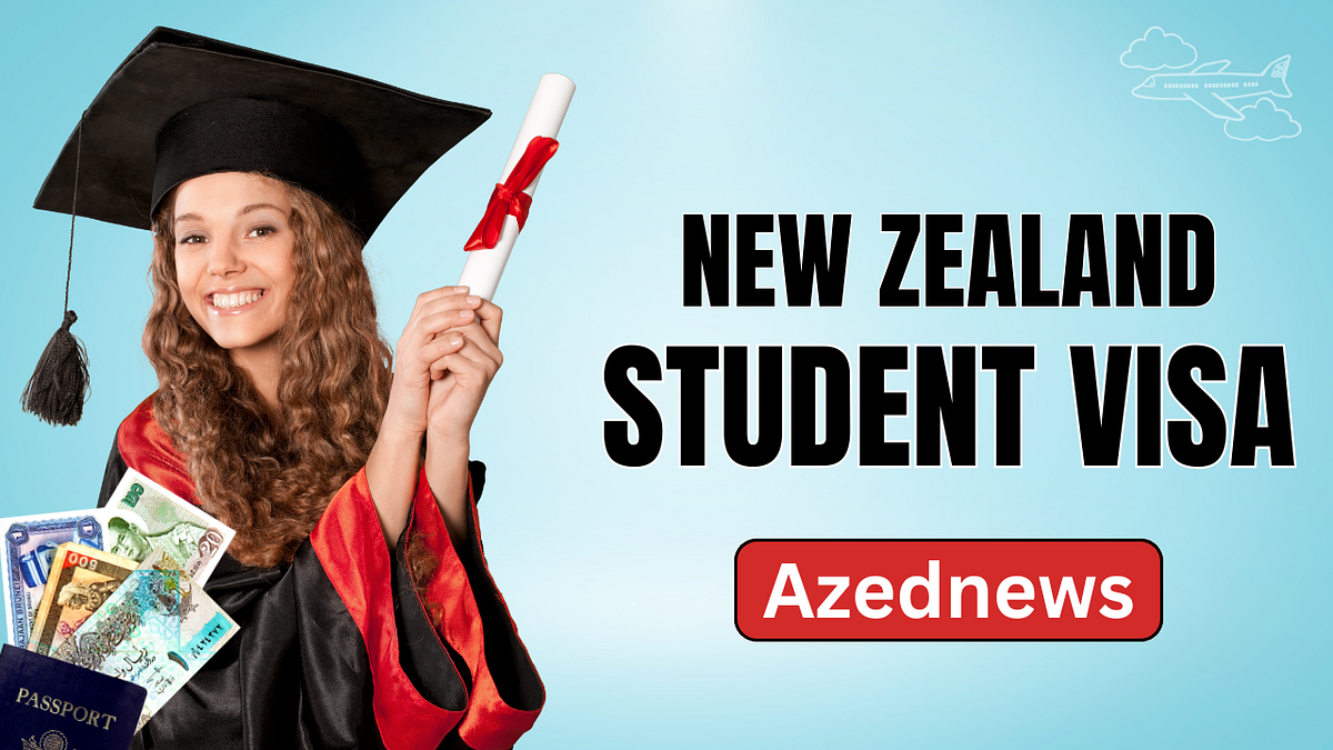 New Zealand Student Visa — Fees, Requirements, Eligibility | by ...